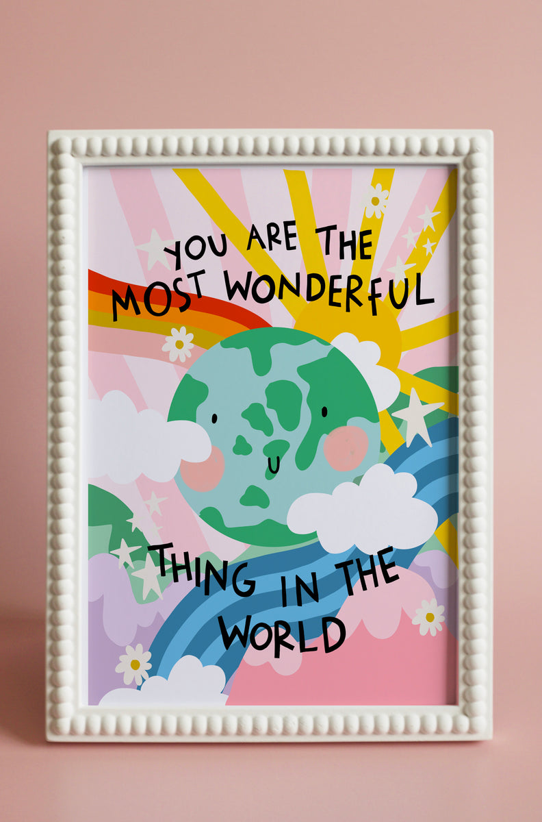 You Are The Most Wonderful Thing In The World Art Print Unframed – Abel ...