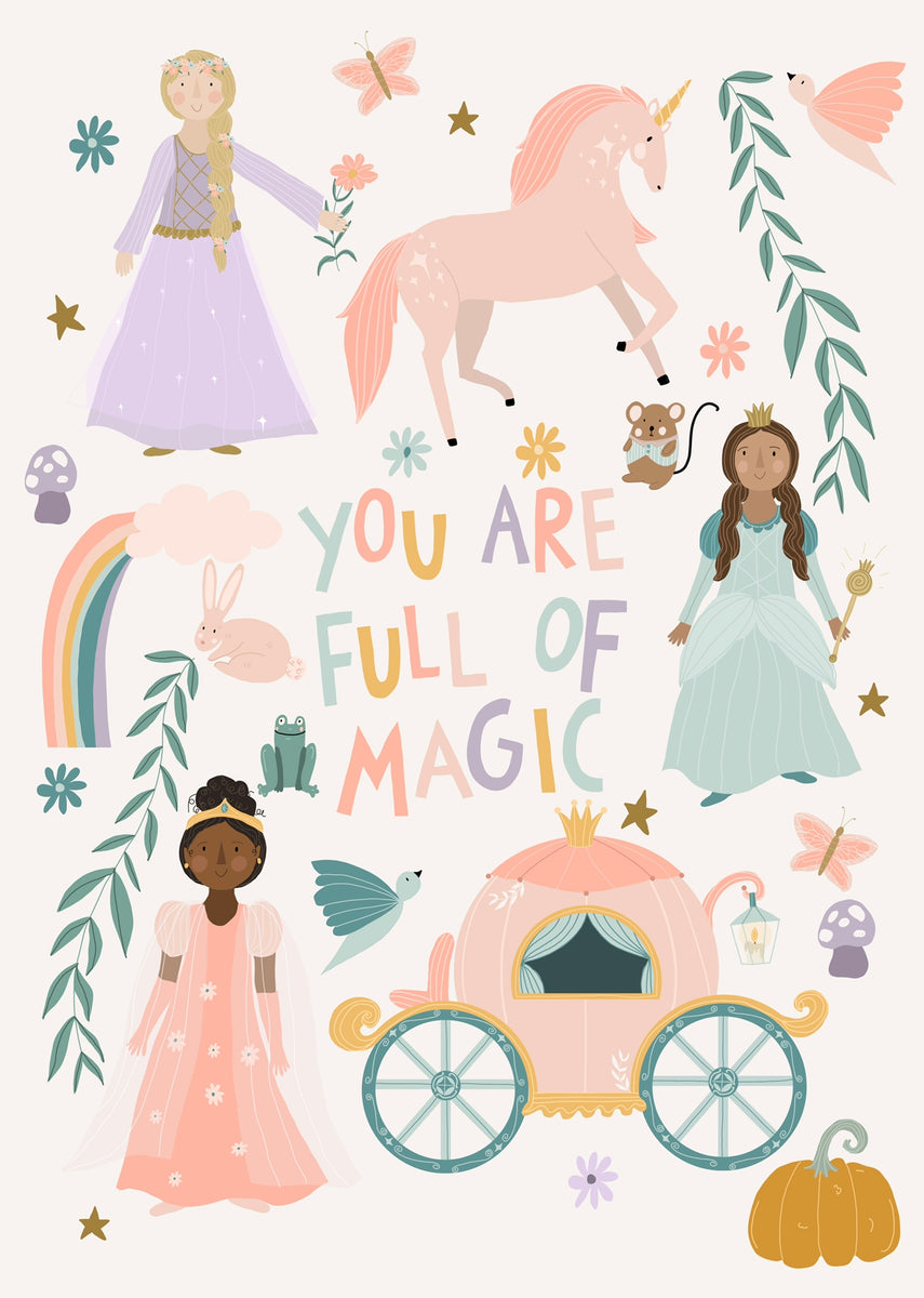 You Are Full Of Magic Princess Art Print – Abel and The Label