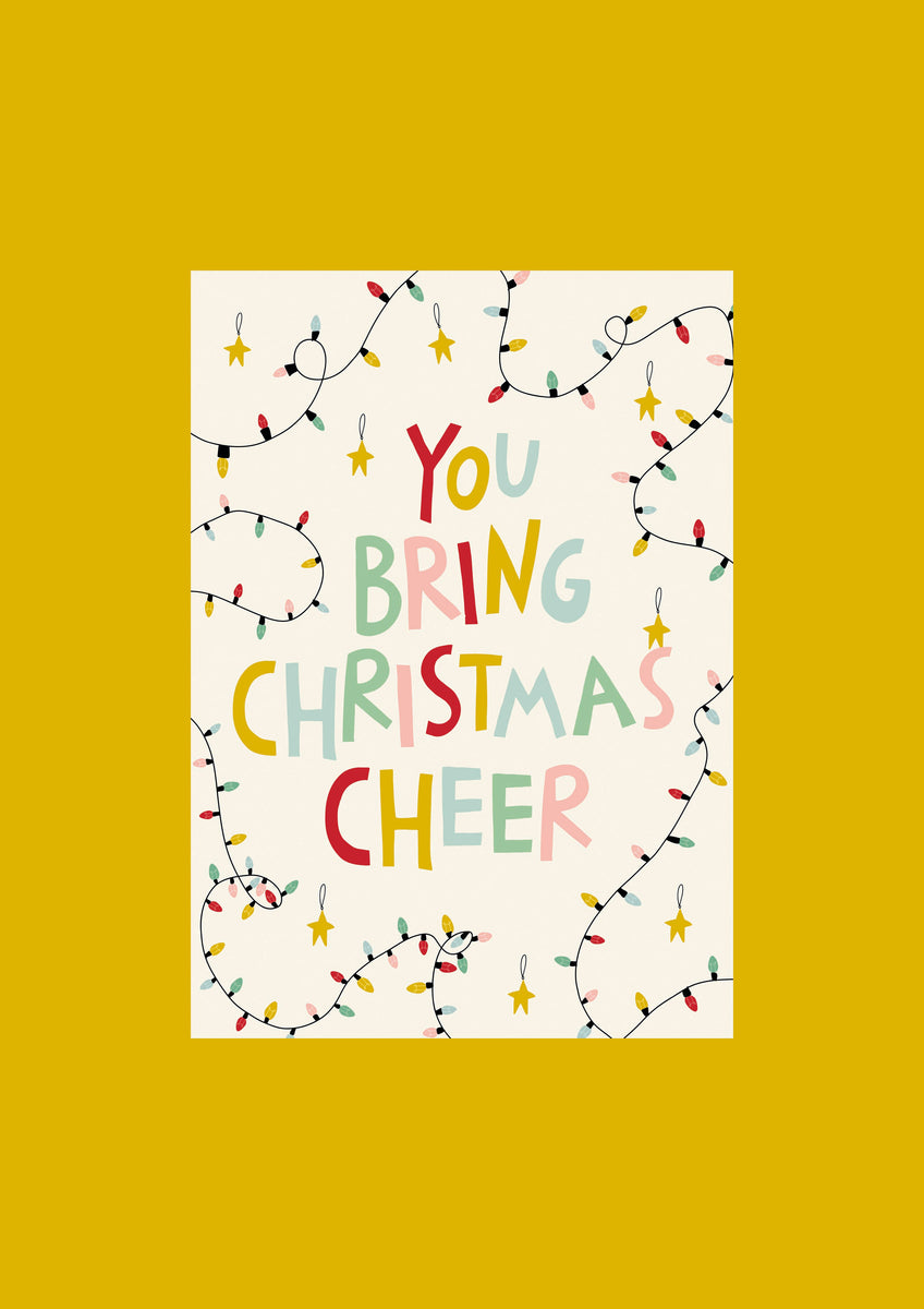 You Bring Christmas Cheer Christmas Card – Abel and The Label